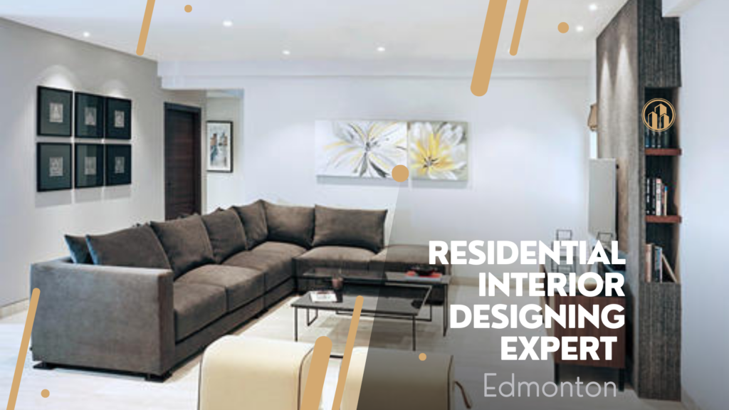Residential Interior Designing Expert Edmonton-Craft Reality